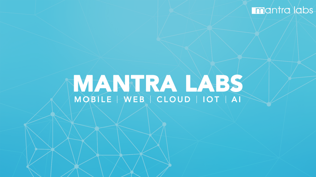 2016 - A big leap for Mantra Labs - Mantra Labs